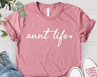 Aunt Life Shirt Auntie Life Script Shirt Aunt Shirt Auntie - Etsy