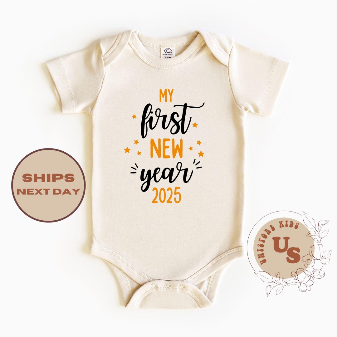 My First New Year 2025 Onesie®, First Christmas Baby Bodysuit, First ...
