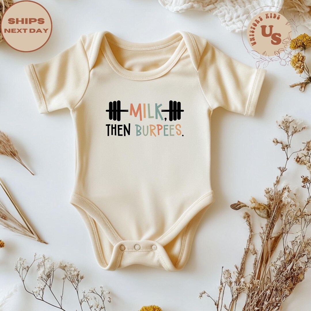 Milk Then Burpees Baby Onesie®, Baby Shower Gift, Milk Then Burpees ...