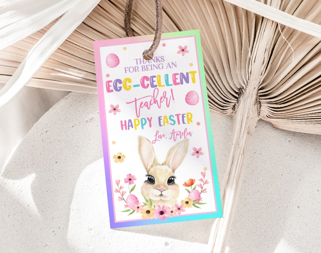 EDITABLE Easter Teacher Appreciation Tag You're an Eggcellent Holiday ...