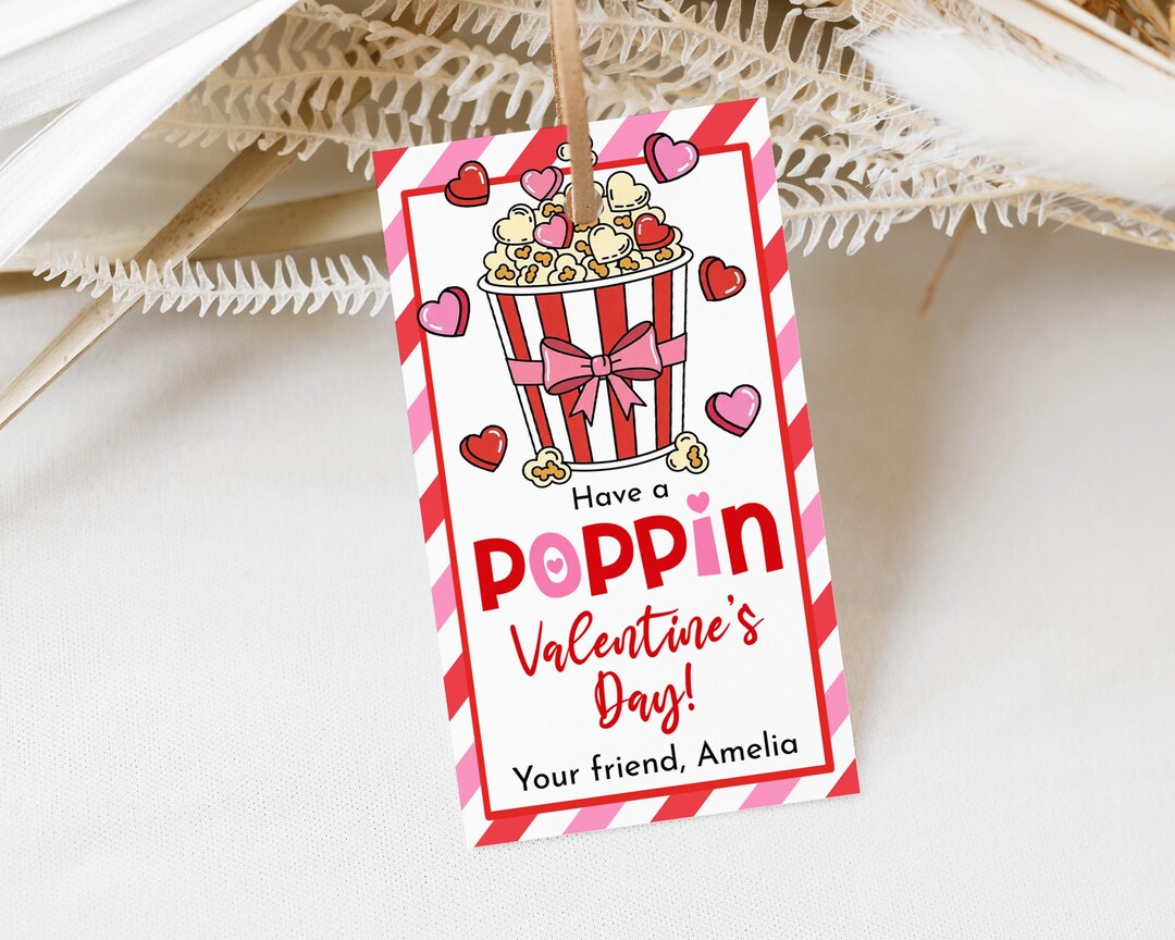 Have a Poppin' Valentine's Day Tags, Friend Valentine Gift Tag, Class ...