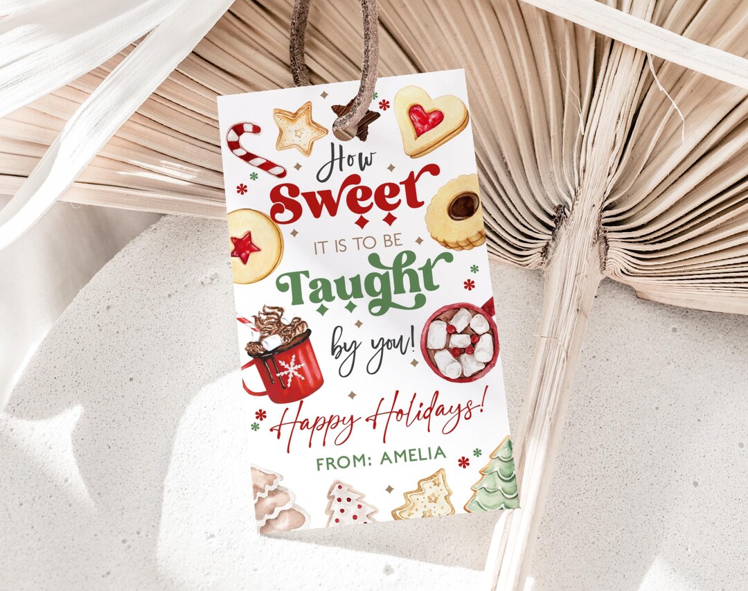 Christmas Teacher Gift Tags How Sweet It is to Be Taught by You Tag ...