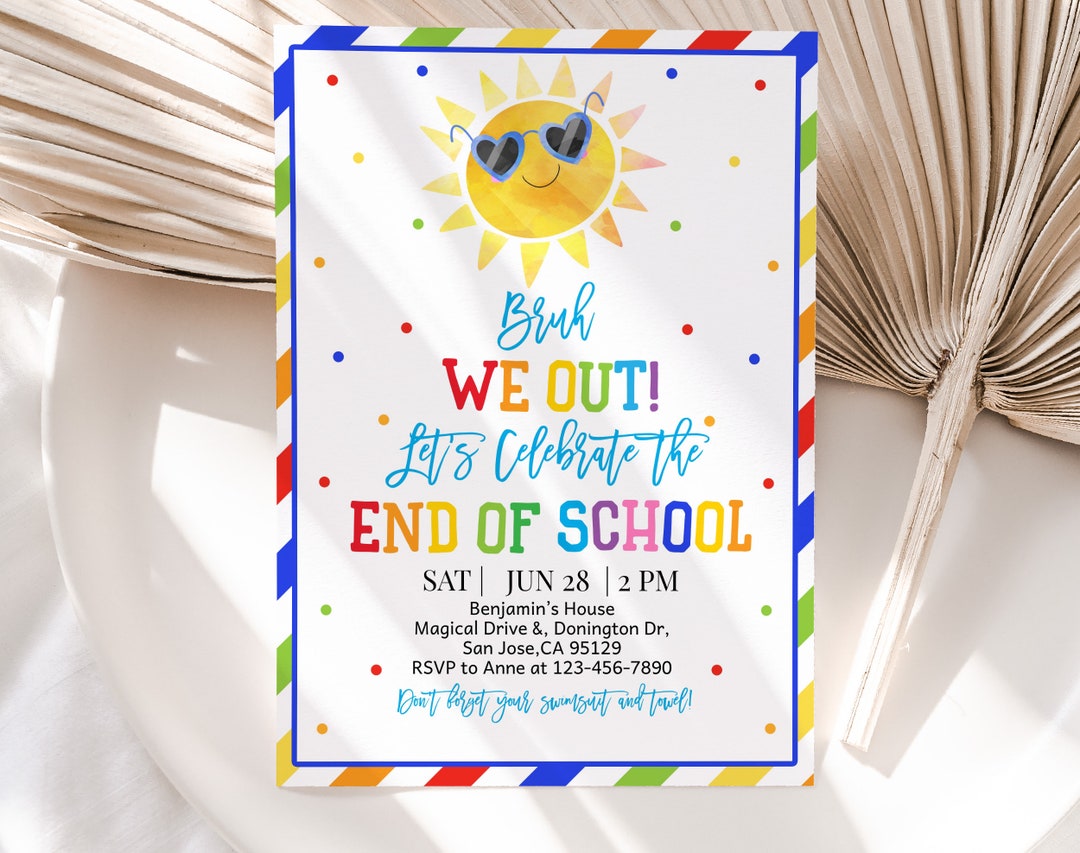 Bruh We Out End of School Year Party Invitation Summer Pool Party ...