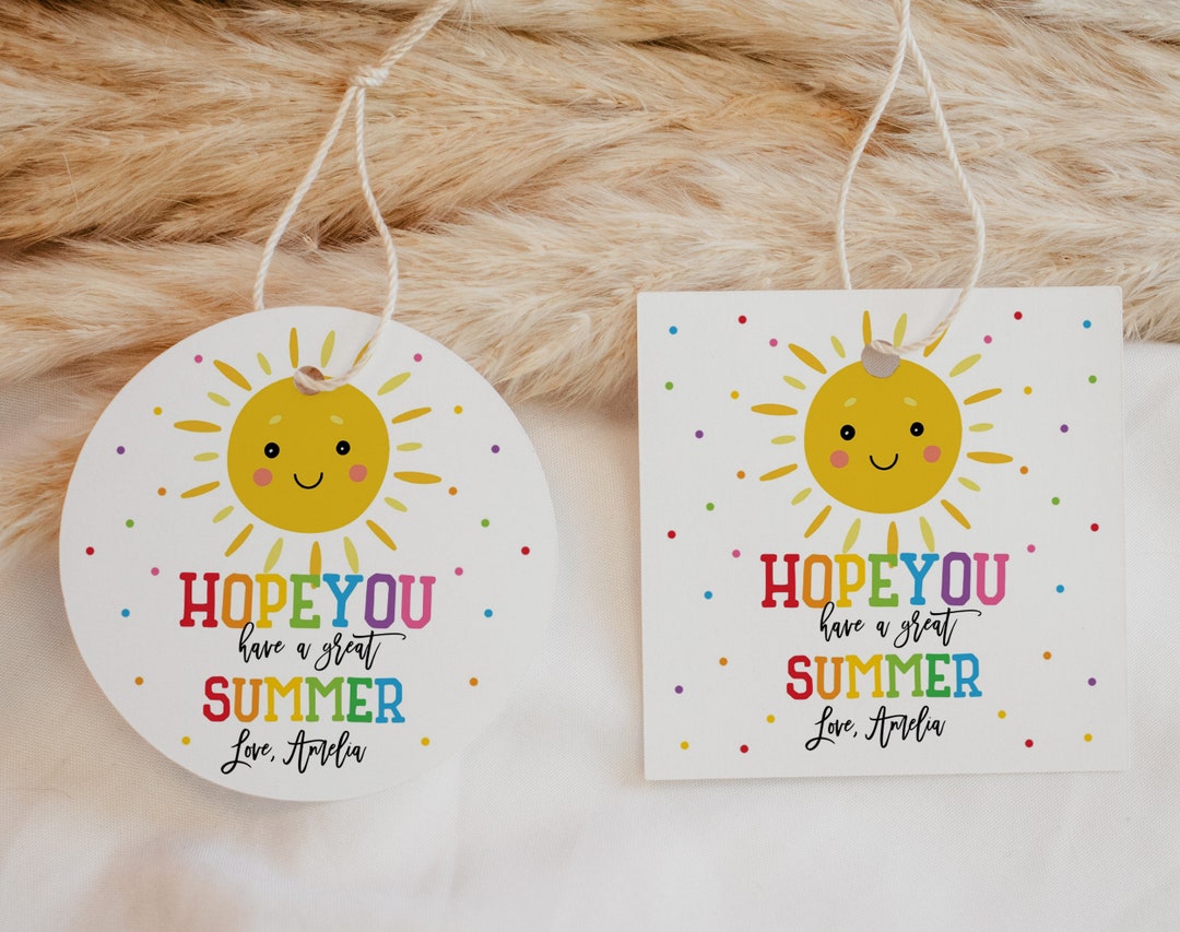 Hope You Have a Great Summer Tag Teacher Appreciation Tags End of ...
