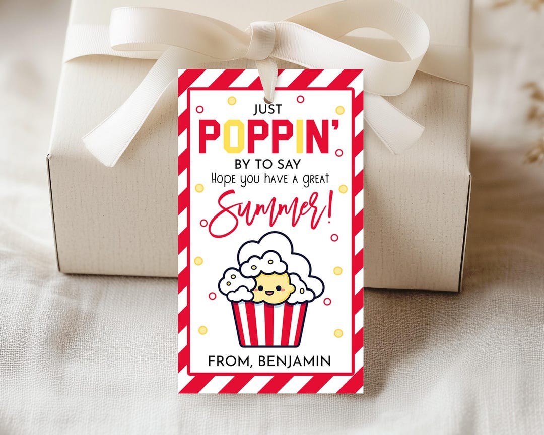 Just Poppin' by to Say Have a Great Summer Popcorn Gift Tag End of ...