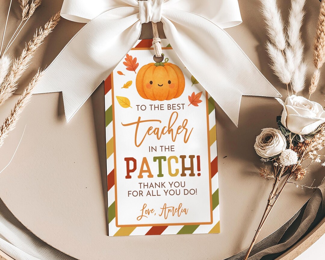 Best Teacher in the Patch Fall Gift Tags, Autumn Appreciation Tag ...