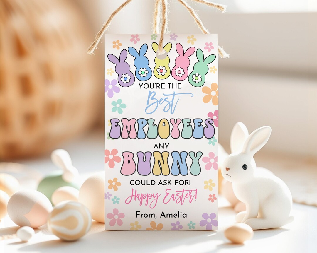 Easter Gift Tags, You're the Best Employee Any Bunny Could Ask For ...