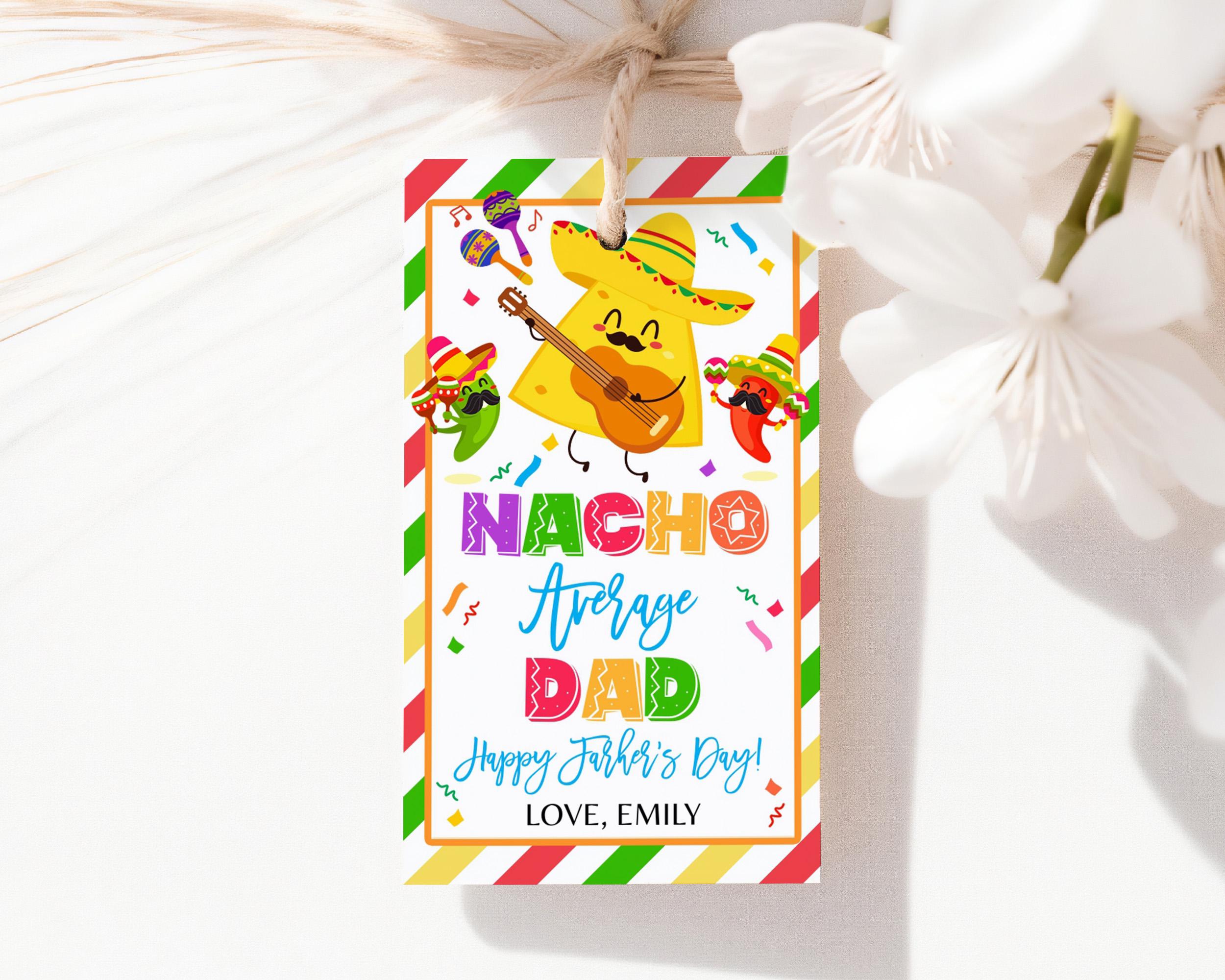 Nacho Average Dad Happy Father's Day Gift Tag Taco 'bout Cookie Favor ...