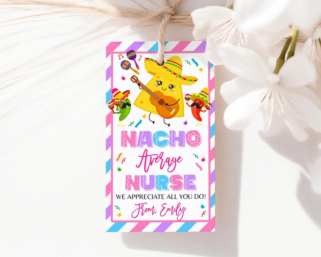 Nacho Average Nurse Appreciation Week Gift Tag Taco 'bout PTO PTA ...