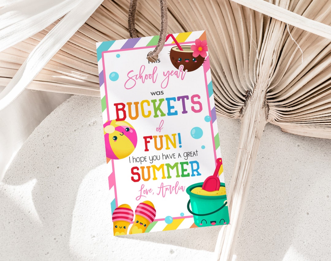 Buckets of Fun Gift Tags End of School Year Favor Tags Last Day of ...