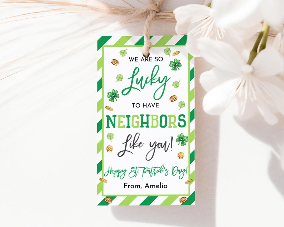 St Patrick's Day Gift Tags, Lucky to Have Neighbors Like You Favor Tag ...