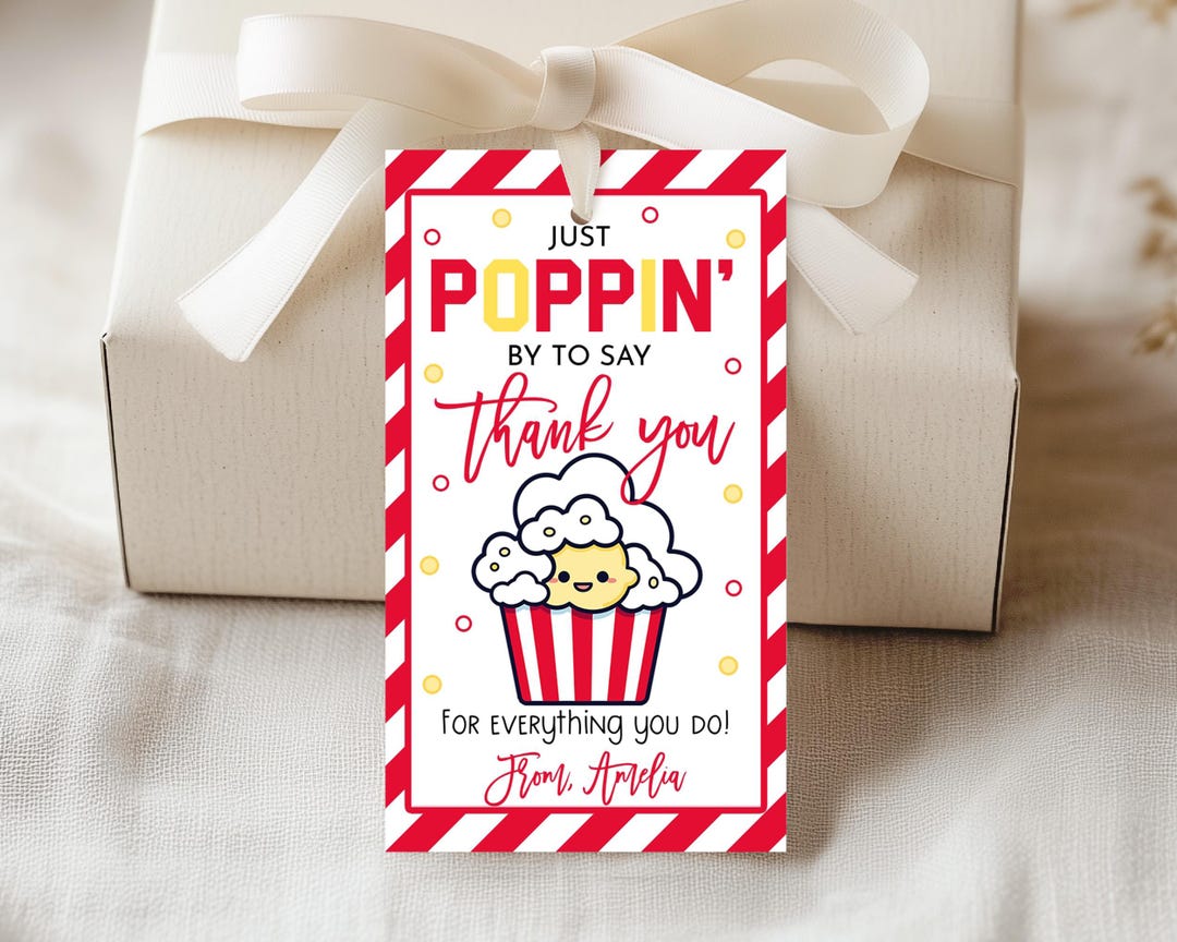 Just Poppin' by to Say Thank You Popcorn Gift Tag Teacher Appreciation ...