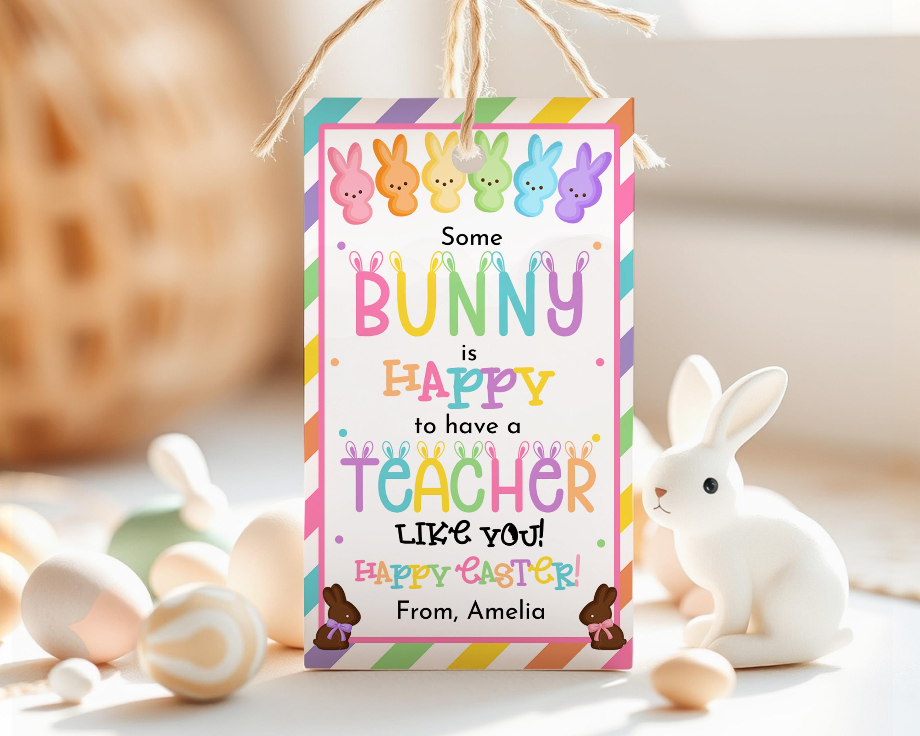 Easter Gift Tags, Some Bunny is Happy to Have a Teacher Like You Favor ...
