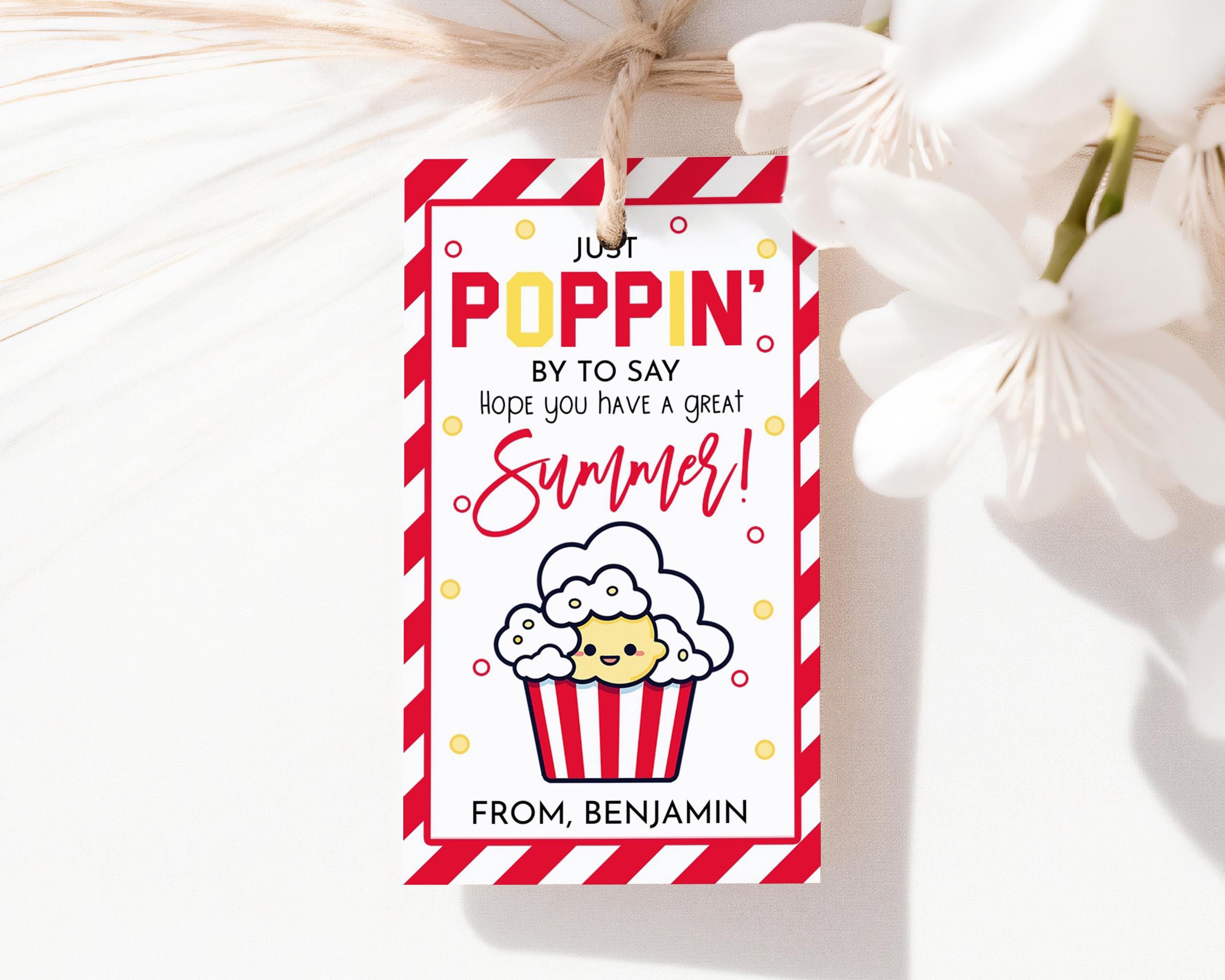 Just Poppin' by to Say Have a Great Summer Popcorn Gift Tag End of ...