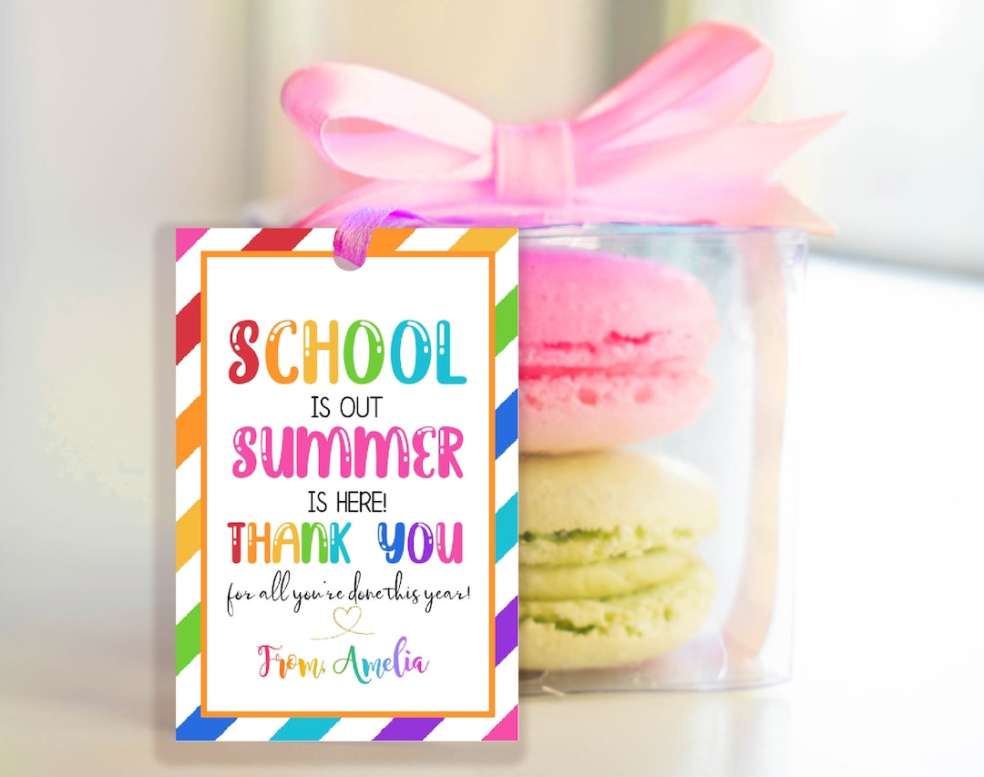 Schools Out Summer is Here Tag End of School Year Gift Tags Teacher ...