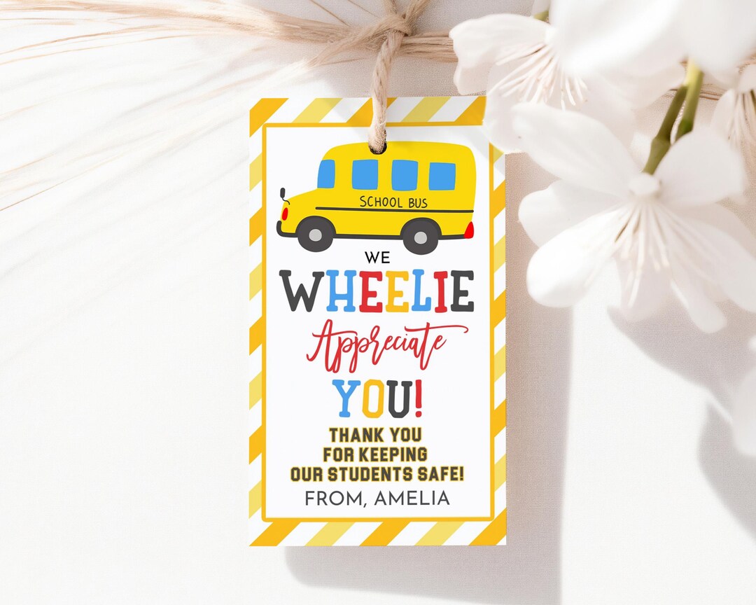 School Bus Driver Appreciation Tag We Wheelie Appreciate You Gift Tags ...