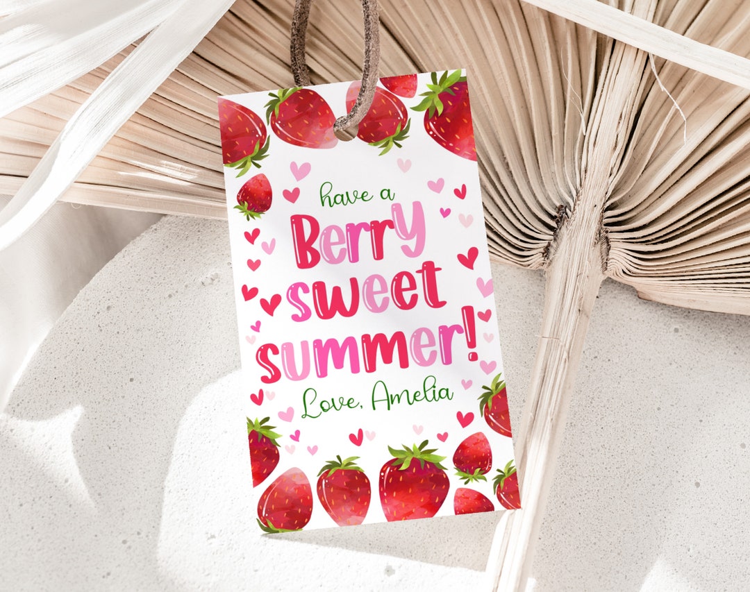 Have a Berry Sweet Summer Tag End of School Year Favor Tags Last Day of ...