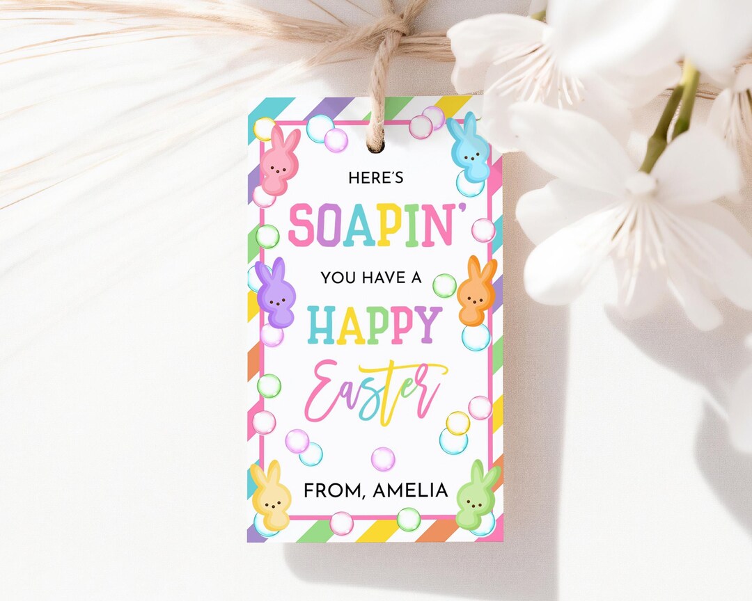 Here's Soaping You Have a Happy Easter Soap Tag Peeps Bubbles Gift Tags ...