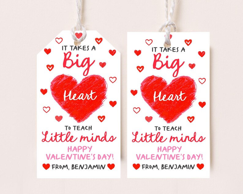 Teacher Valentines Day Tags It Takes a Big Heart to Teach Little Minds ...