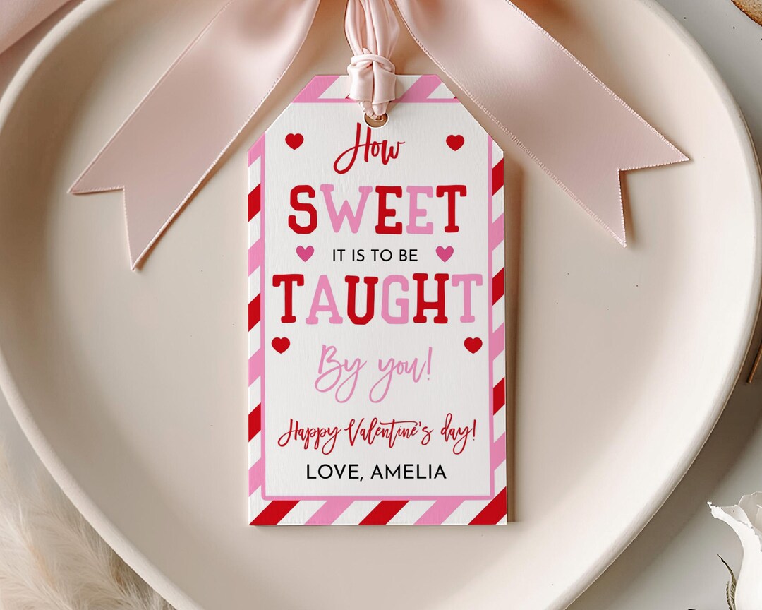 How Sweet It is to Be Taught by You Valentines Day Gift Tag Kids School ...