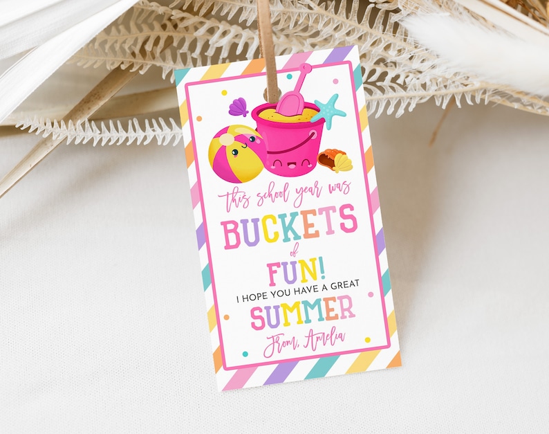 Buckets of Fun Gift Tags End of School Year Favor Tags Last Day of ...