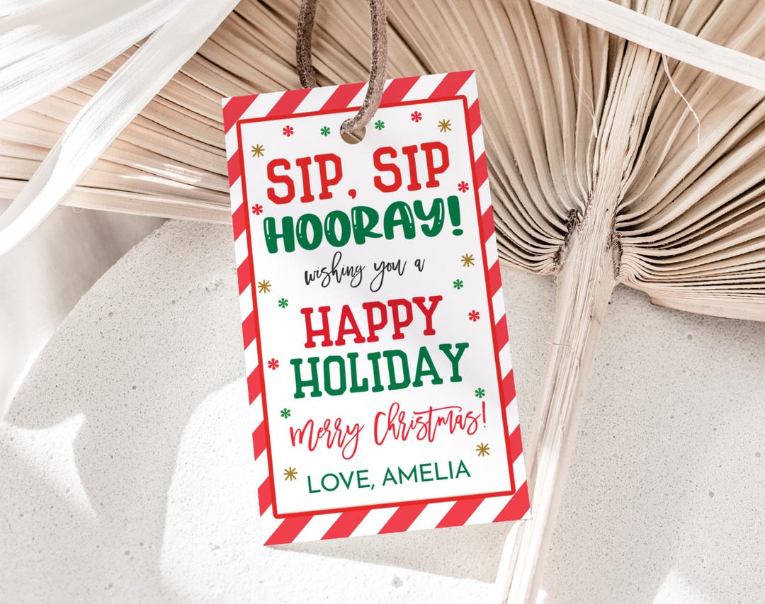Sip Sip Hooray Wishing You a Happy Holiday Tag Christmas Party Gift ...