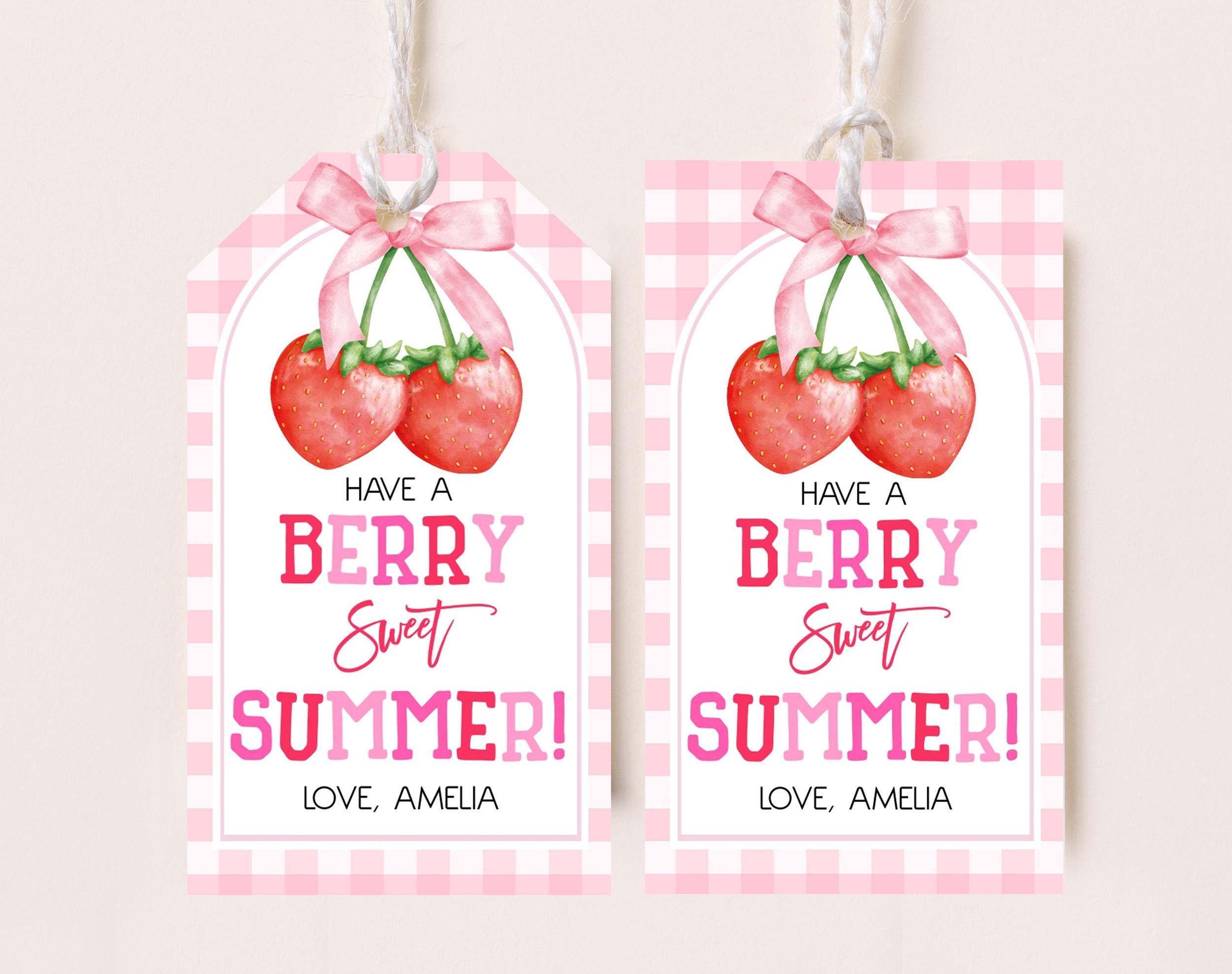Have a Berry Sweet Summer Tag Strawberry Gift Tag End of School Year ...