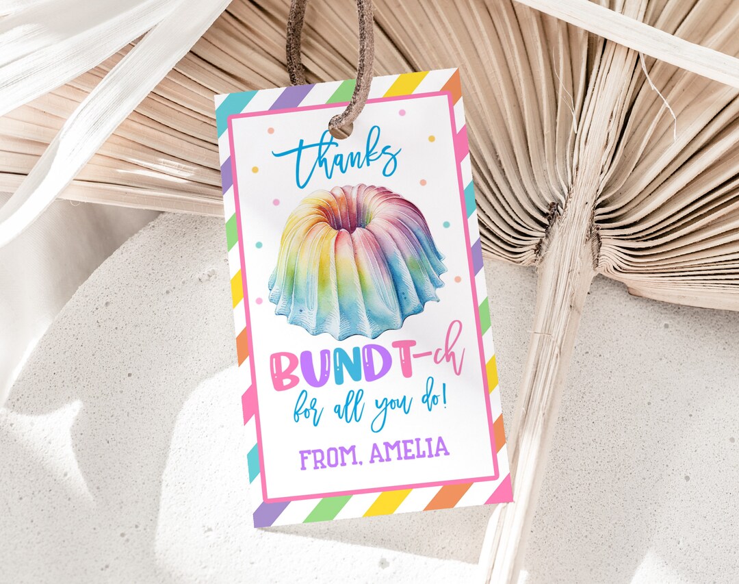 Bundt Cake Gift Tag Thanks a Bundtch for All You Do Teacher ...