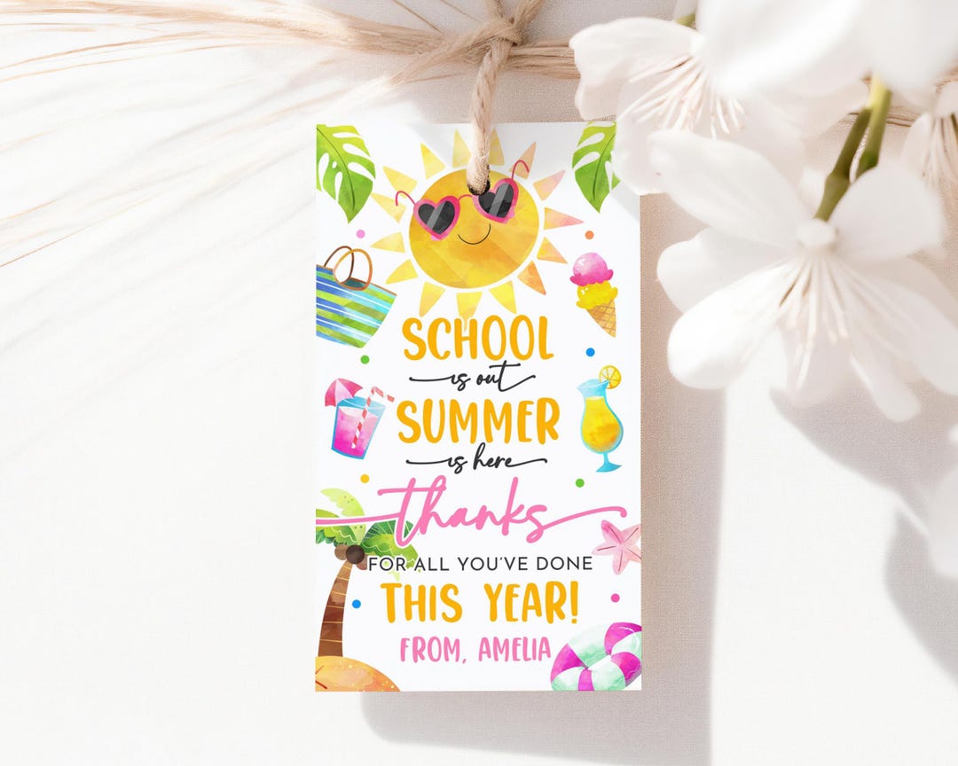 School is Out Summer is Here End of Year Gift Tag Teacher Appreciation ...