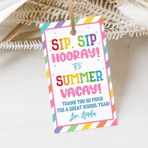 Sip Sip Hooray Its Summer Vacay Gift Tags Teacher Appreciation End of ...