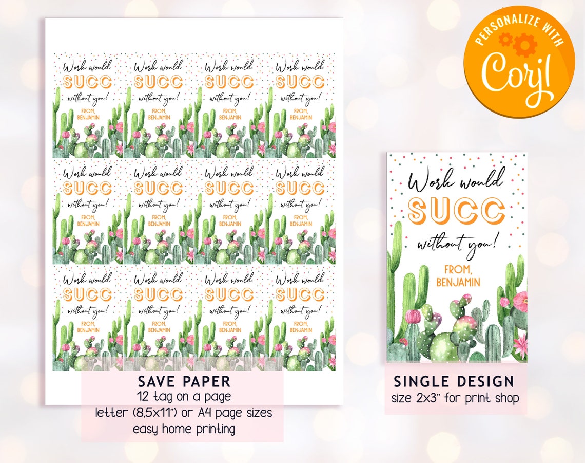 Succulent Gift Tags Work Would SUCC Without You Thank Friend Coworker ...