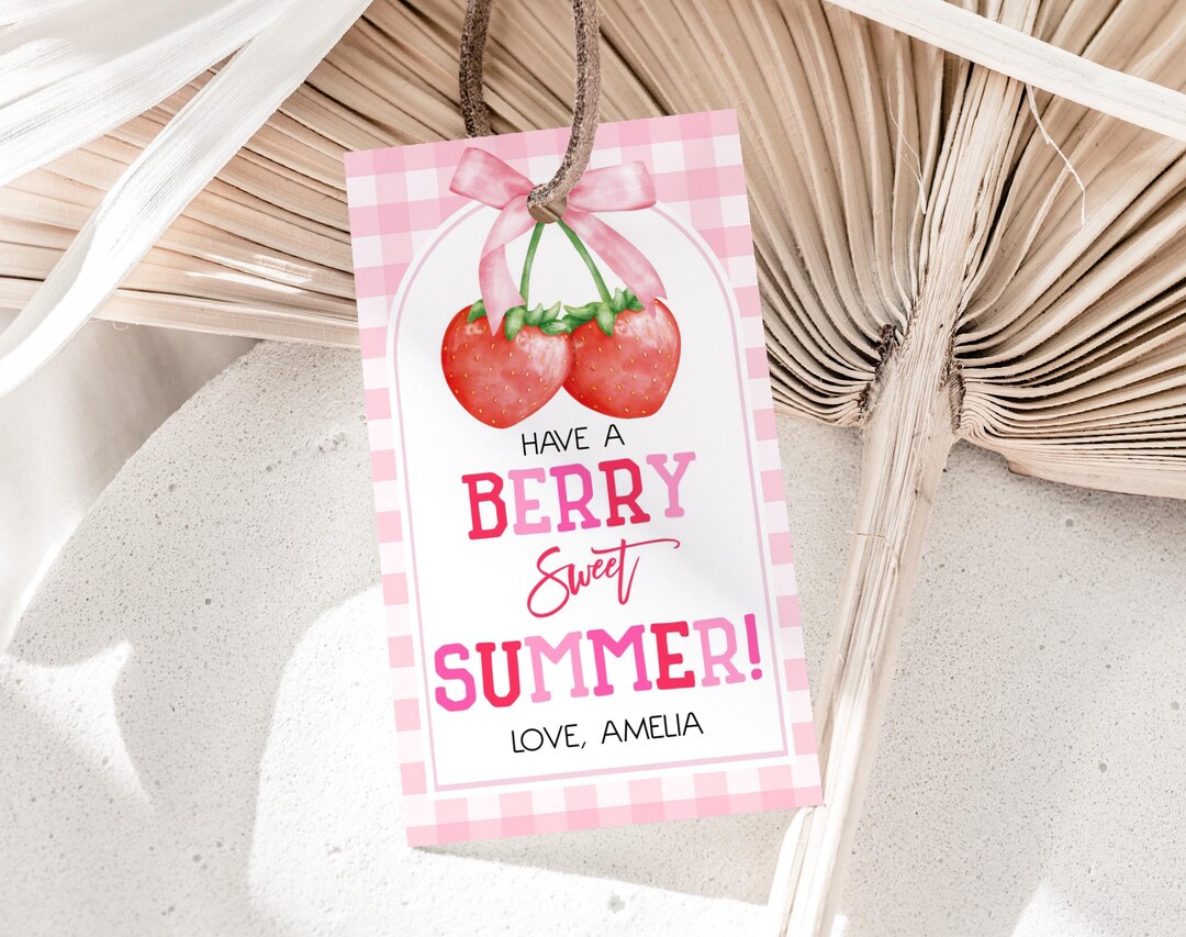 Have a Berry Sweet Summer Tag Strawberry Gift Tag End of School Year ...