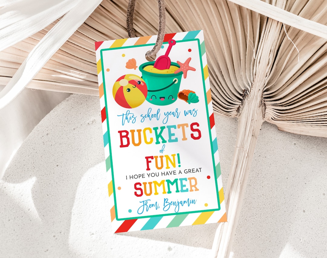 Buckets of Fun Gift Tags End of School Year Favor Tags Last Day of ...