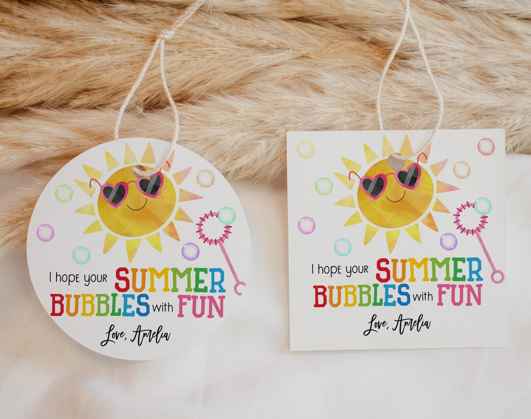I Hope Your Summer Bubbles With Fun Tag Last Day of School Favor Tags ...