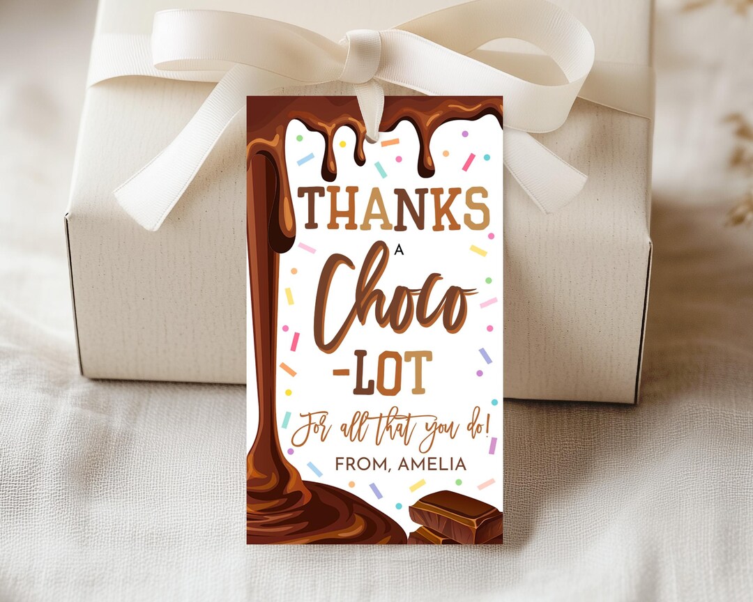 Chocolate Teacher Appreciation Week Gift Tags Thanks A Choco-lot School ...