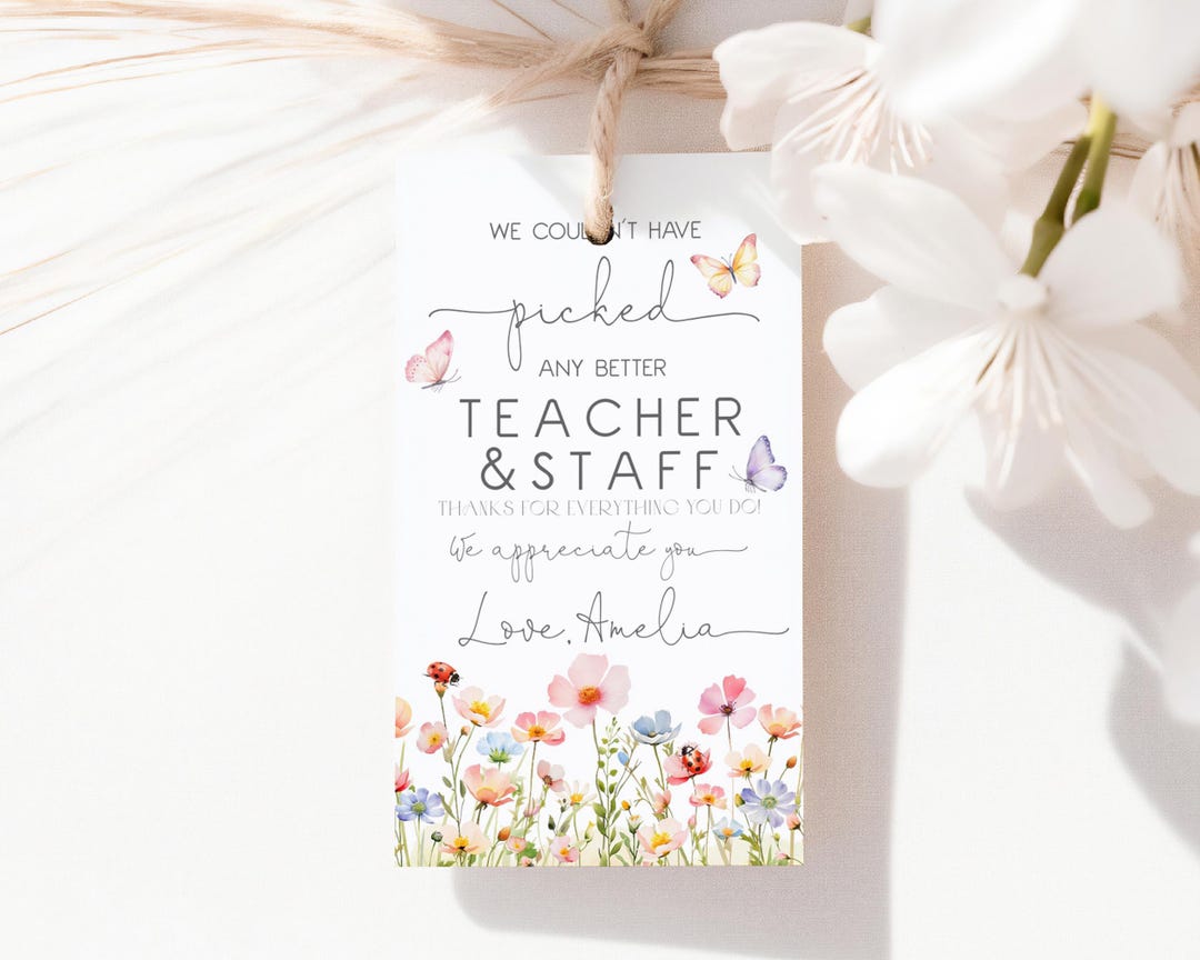 We Couldn't Have Picked Better Teacher Staff Appreciation Week Gift Tag ...