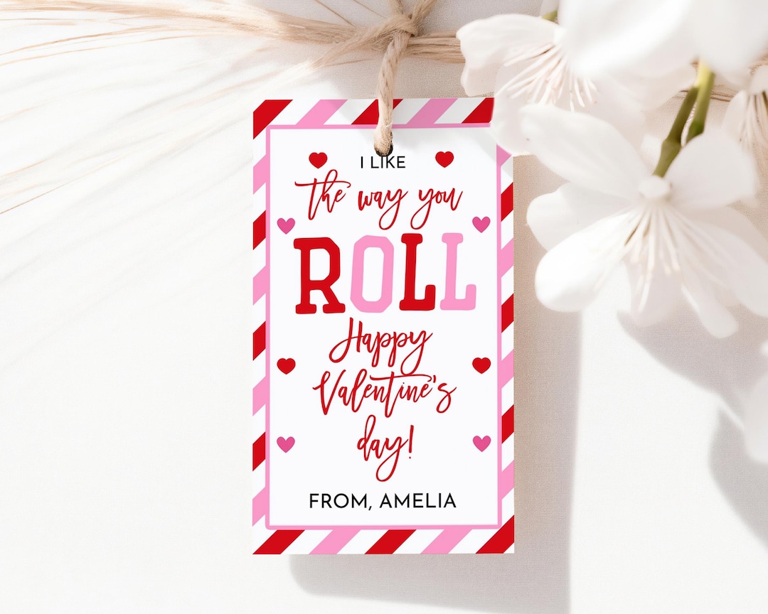 I Like the Way You Roll Valentine Tag Happy Valentines Day Gift Tags ...
