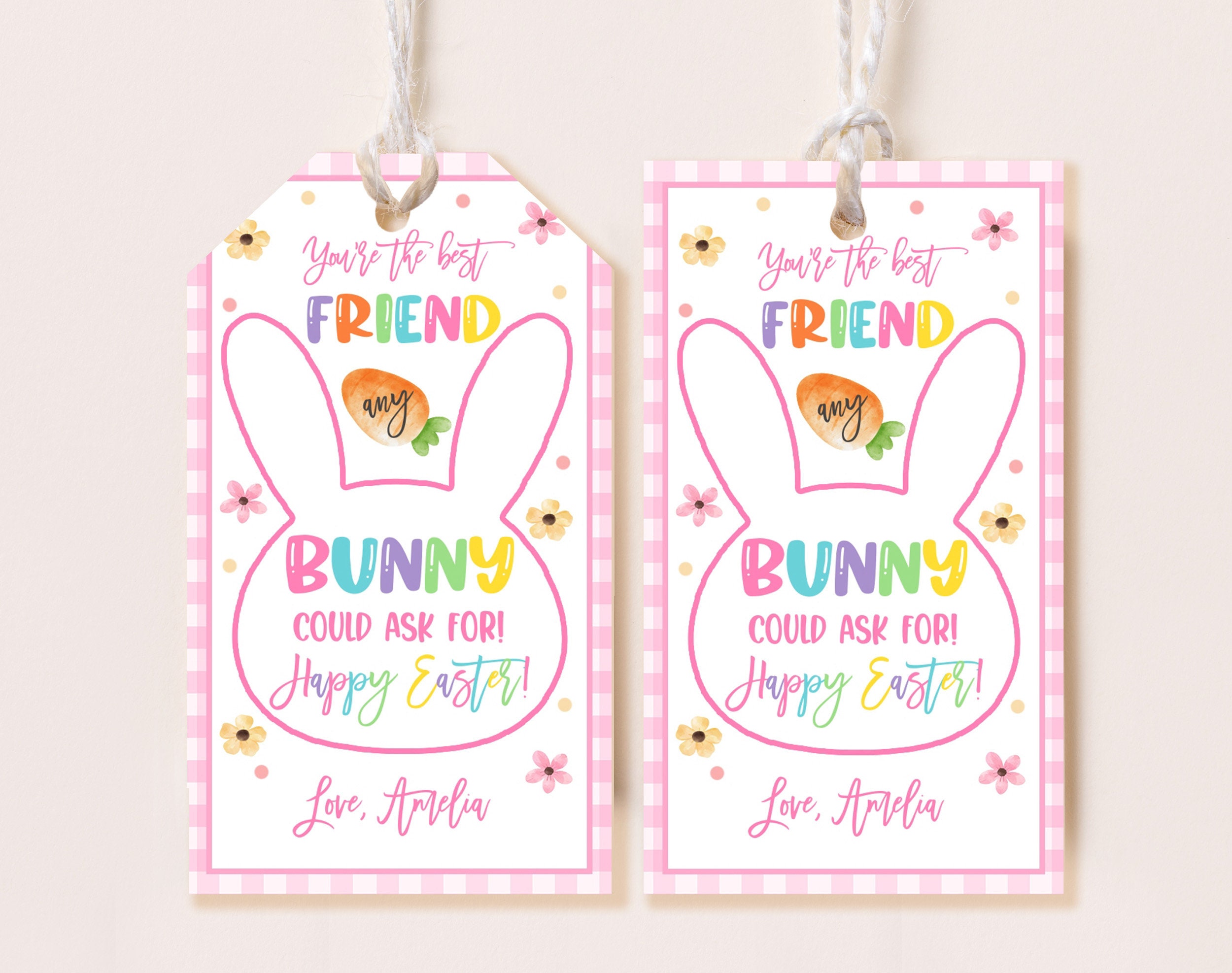 EDITABLE Easter Gift Tags You're the Best Friend Any Bunny Could Ask ...