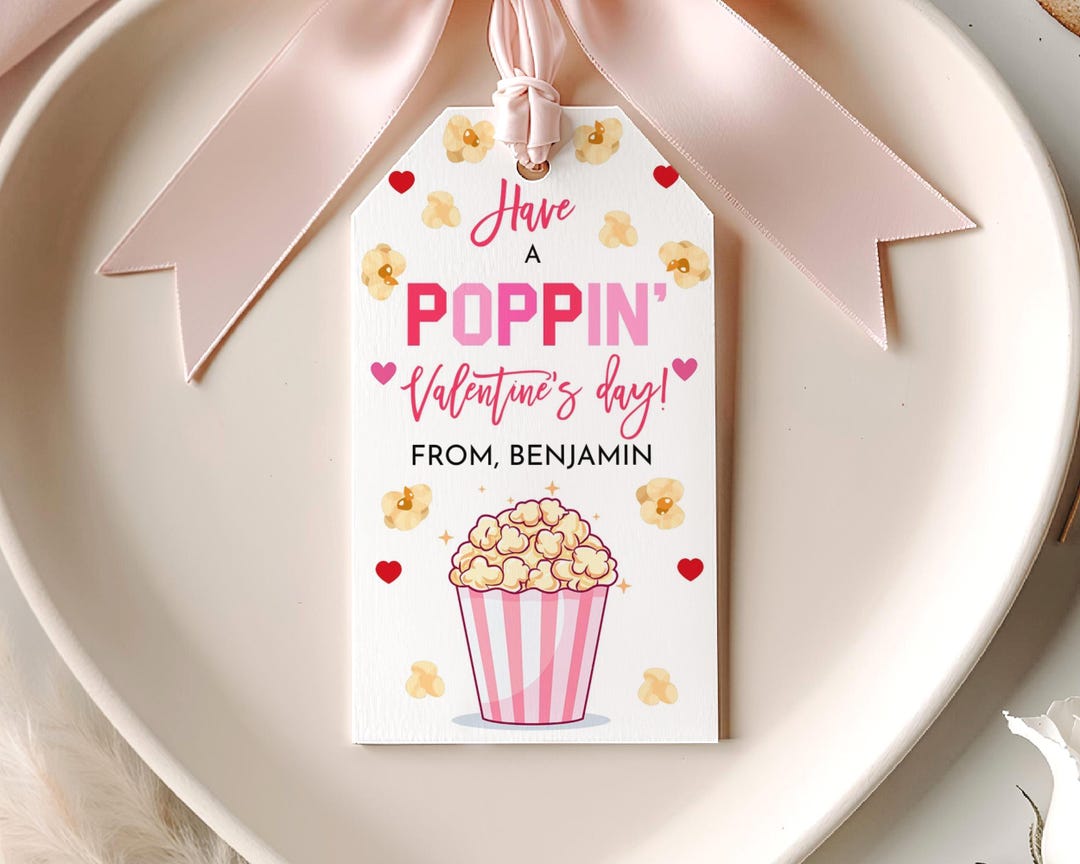 Valentine Popcorn Gift Tag Have a POPPIN' Valentines Day Favor Tags ...