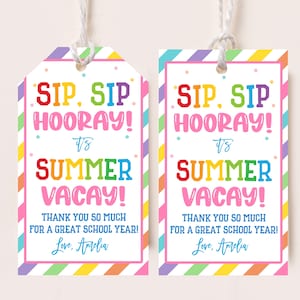 Sip Sip Hooray Its Summer Vacay Gift Tags Teacher Appreciation End of ...