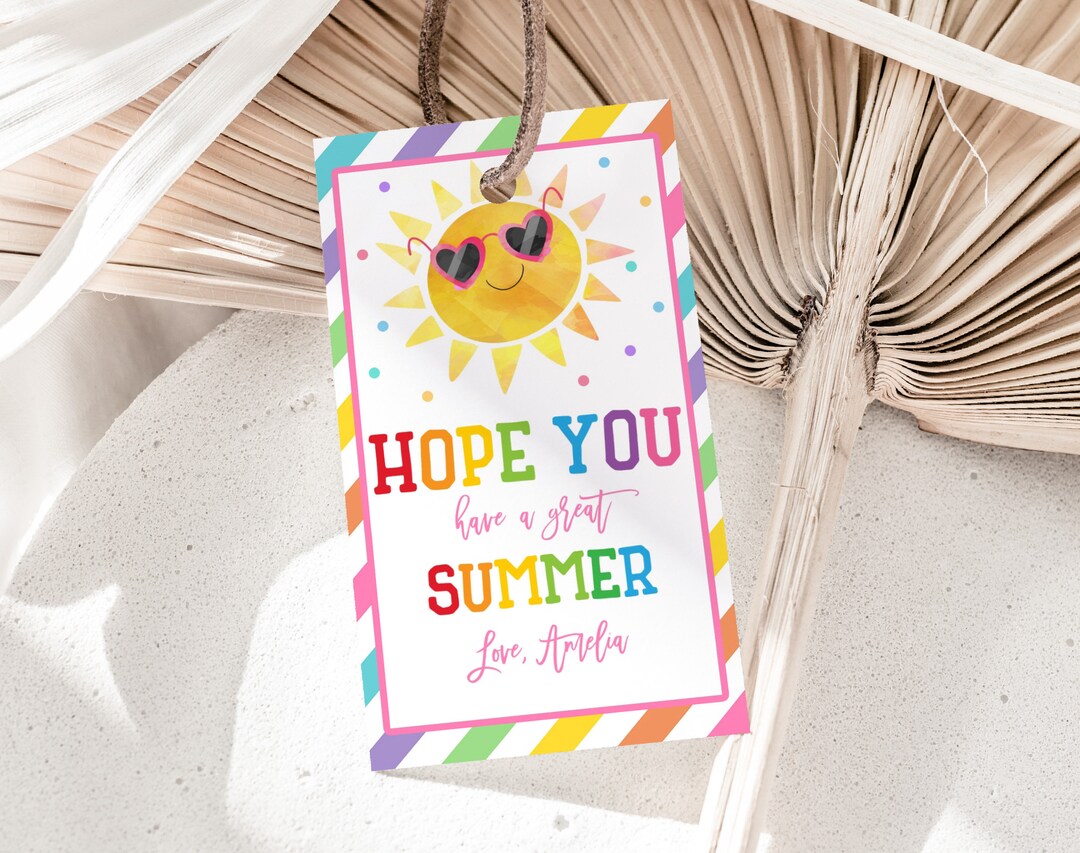 Hope You Have a Great Summer Tag Teacher Appreciation Tags End of ...