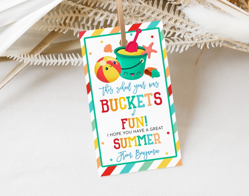 Buckets of Fun Gift Tags End of School Year Favor Tags Last Day of ...