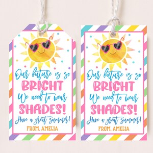 Our Future is so Bright We Need to Wear Shades Tag End of School Year ...