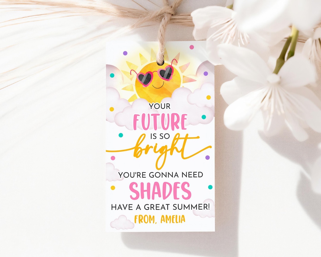 Your Future is so Bright You're Gonna Need Shades Gift Tag End of ...