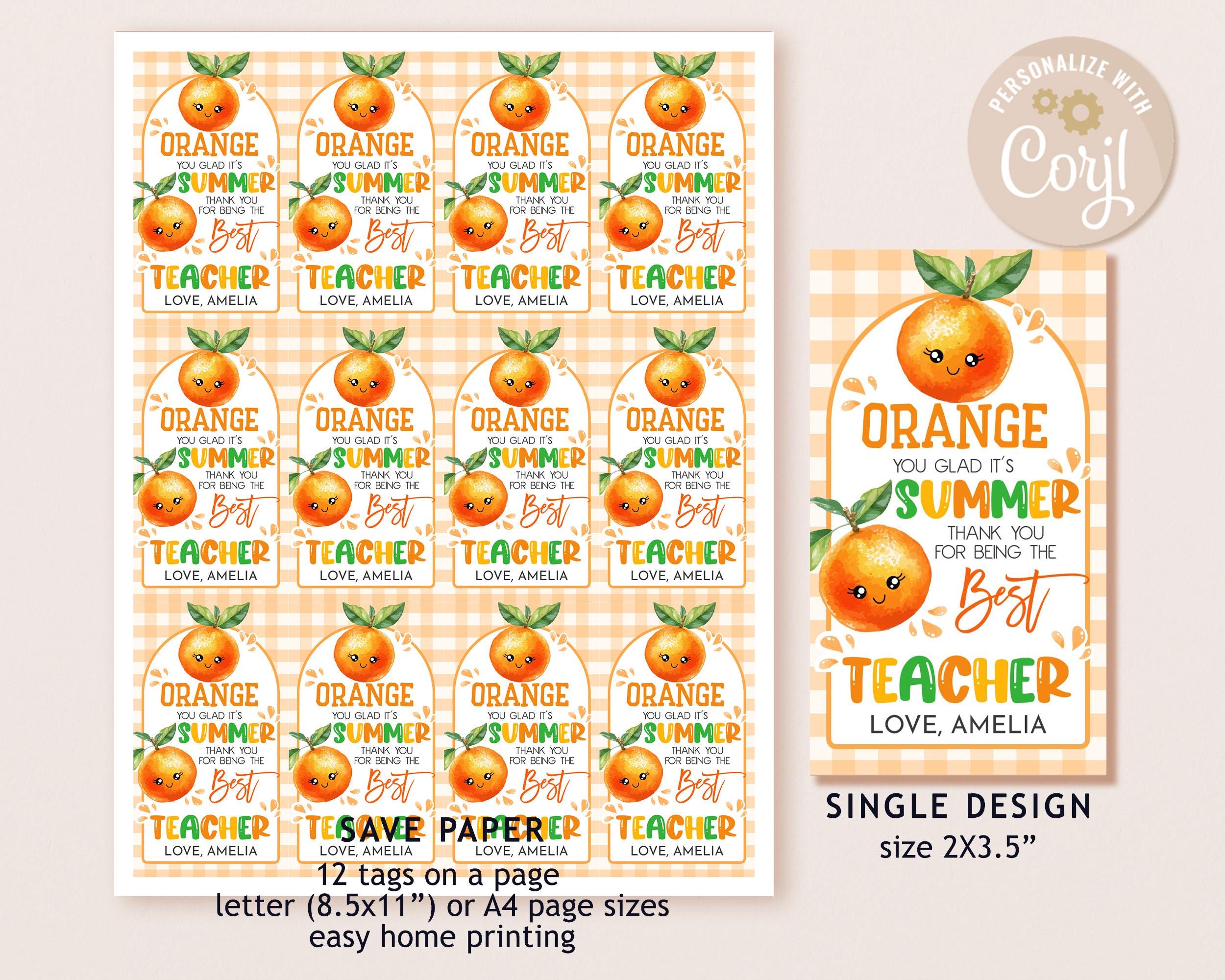 Orange You Glad Its Summer Thank You Tag End of Year Best Teacher ...
