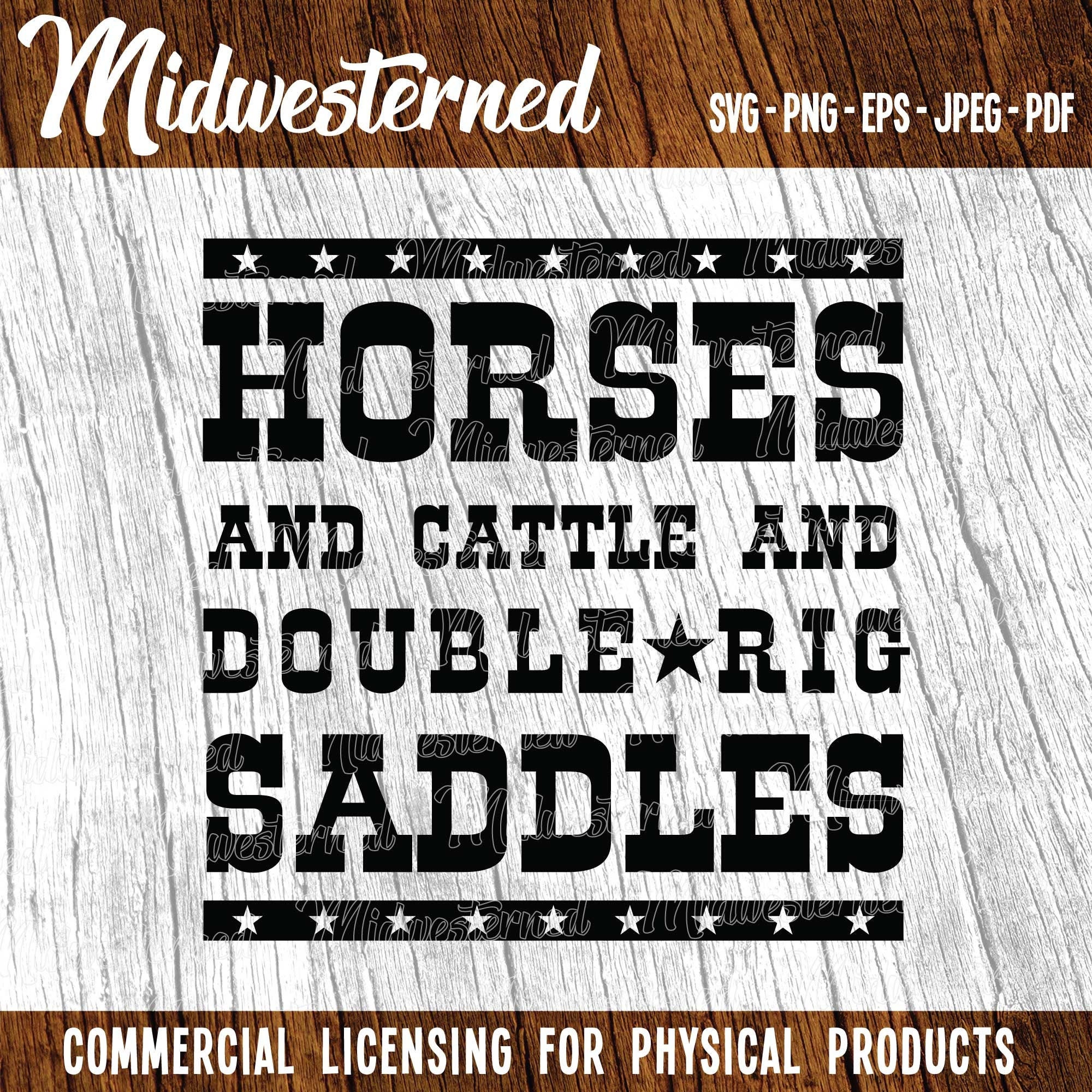 Horses Cattle Double Rig Saddles SVG Cowboy Sign Download Western ...