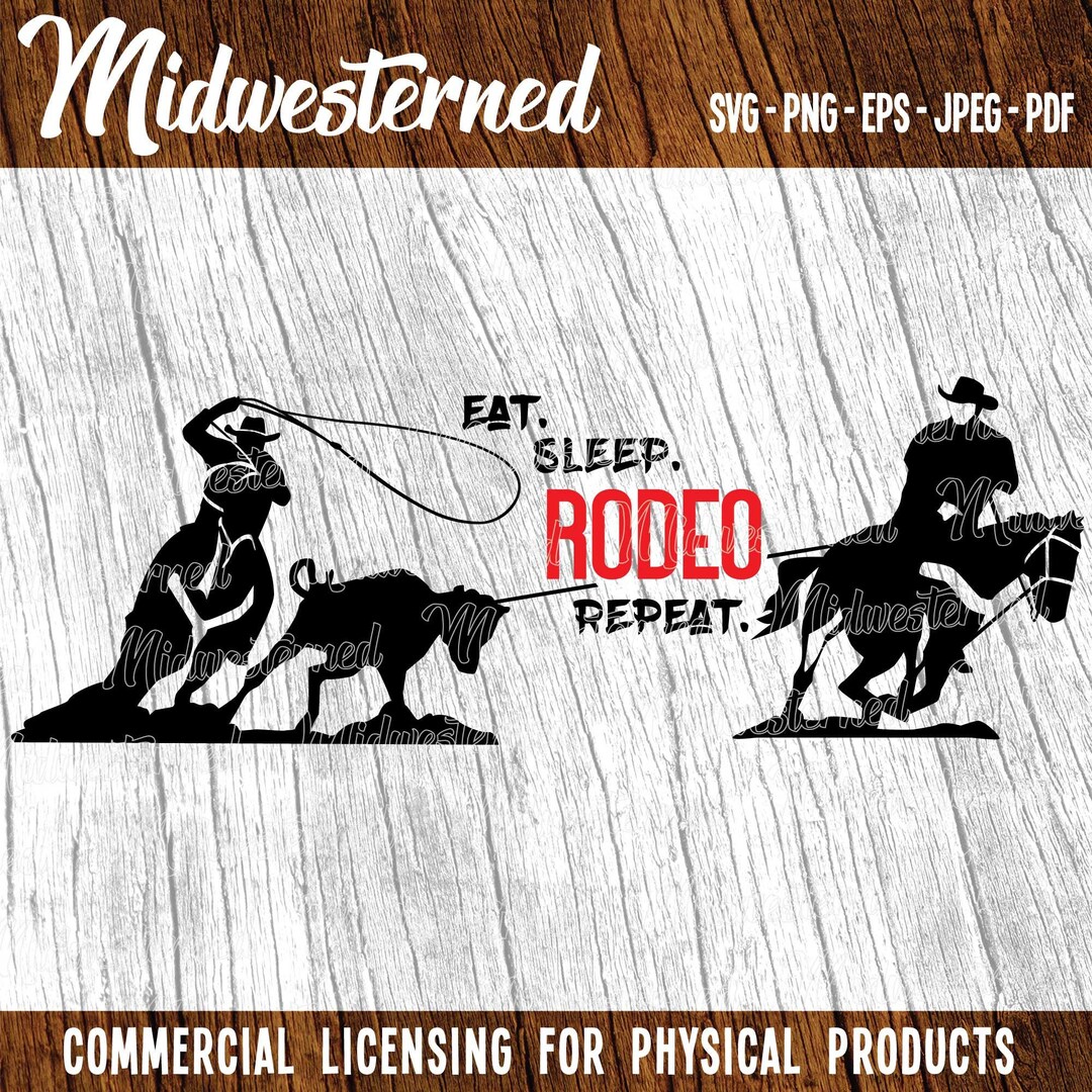 Eat Sleep Rodeo Roping SVG - Rodeo SVG - Team Roping Svg - Cowboy Svg ...