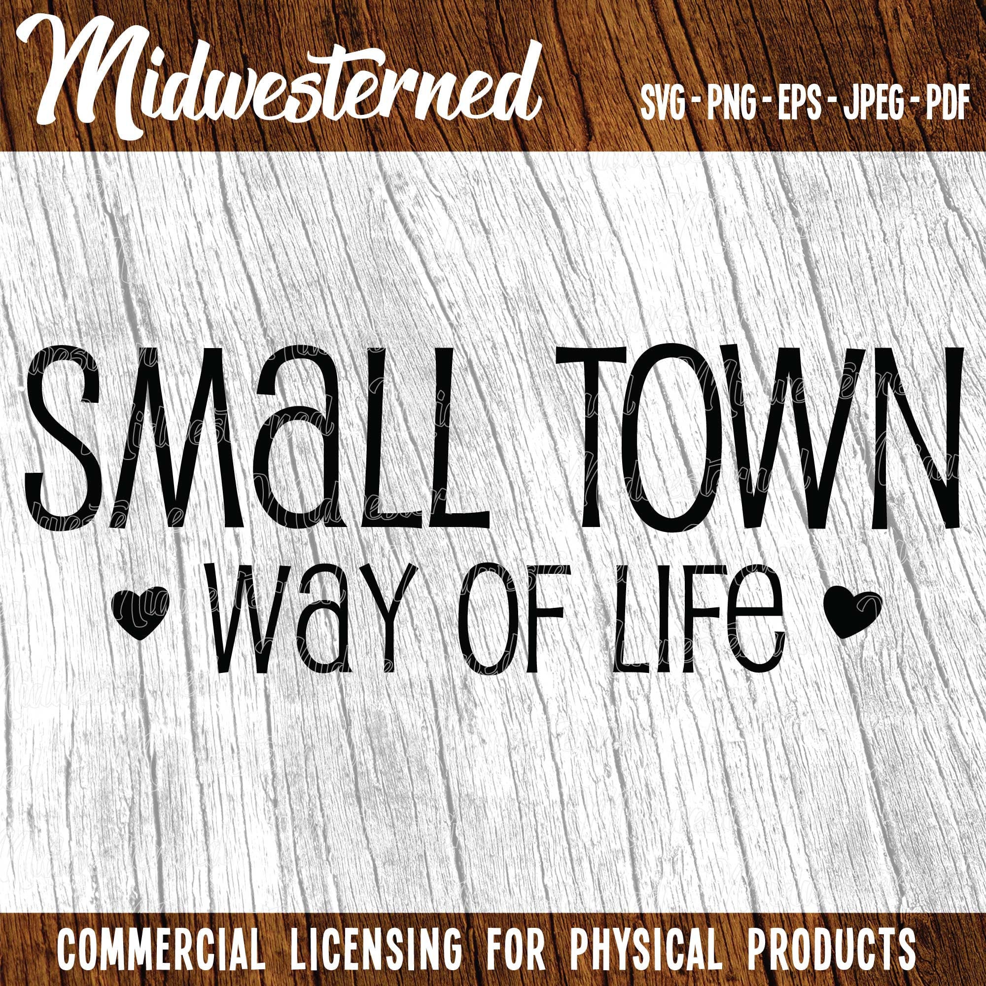 Small Town SVG Small Town Saying Svg Small Town Graphic - Etsy