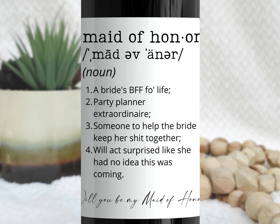 Maid of Honor Wine Label, Maid of Honor Definition, Maid of Honor ...