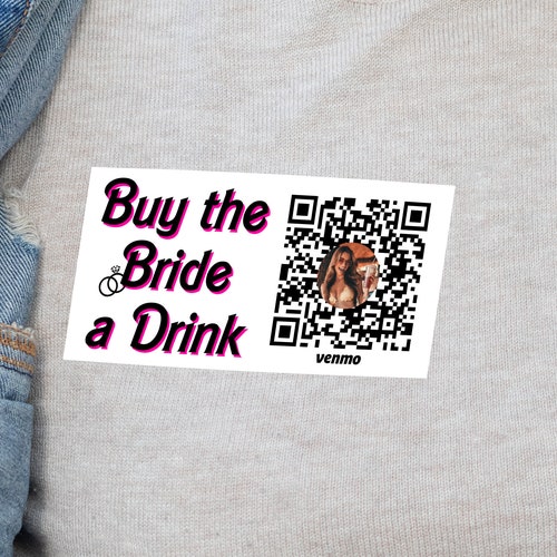 Buy the Bride a Drink Sticker Venmo QR Sticker - Etsy